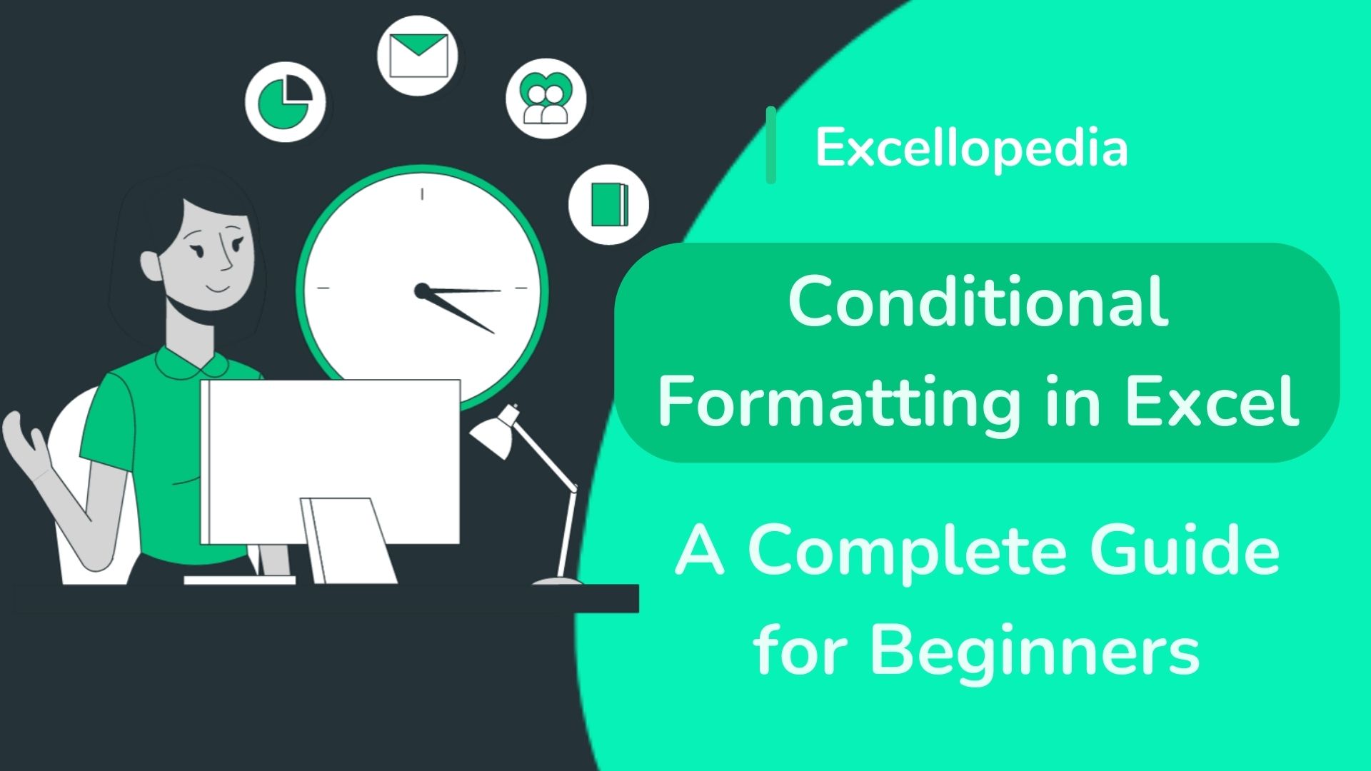 Conditional Formatting in Excel – A Complete Guide for Beginners - Excellopedia